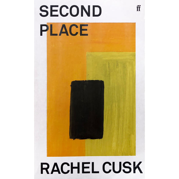 Second Place by Rachel Cusk – BAREFOOT